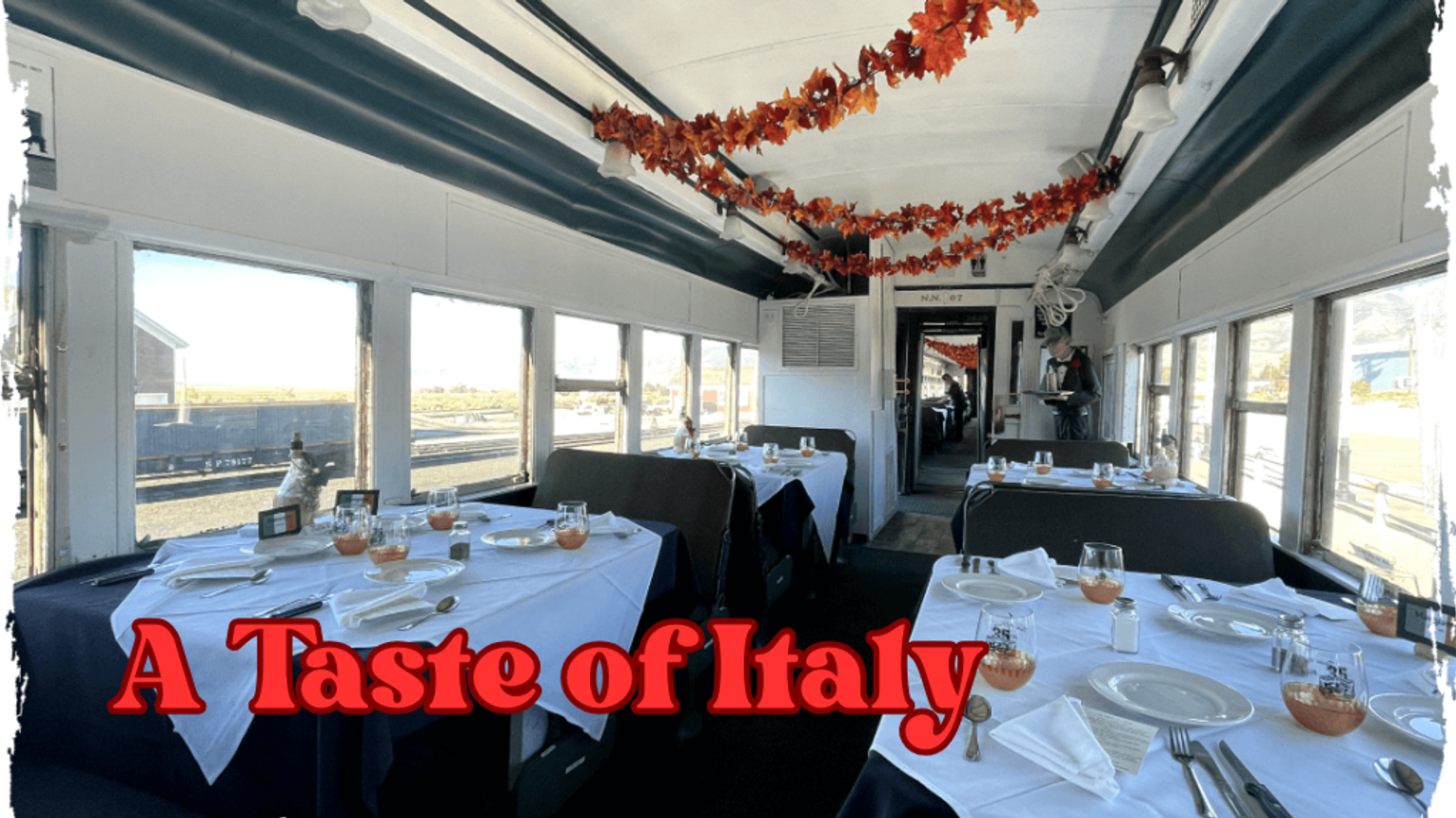 Nevada Northern Railway A Taste of Italy Dinner Train